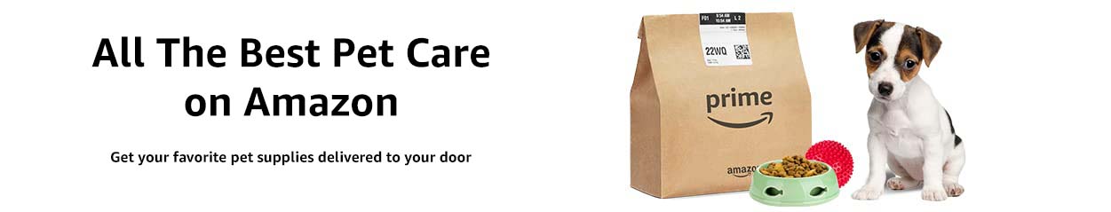 All the Best Pet Care Delivery by Amazon - Learn More