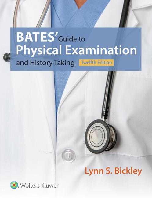 Bates' Guide to Physical Examination and History Taking: 9781469893419 ...