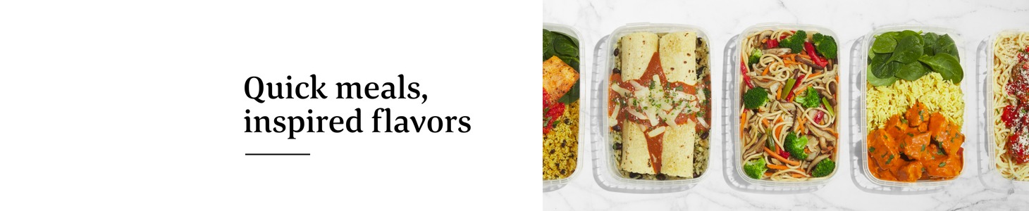 Quick meals, inspired flavors