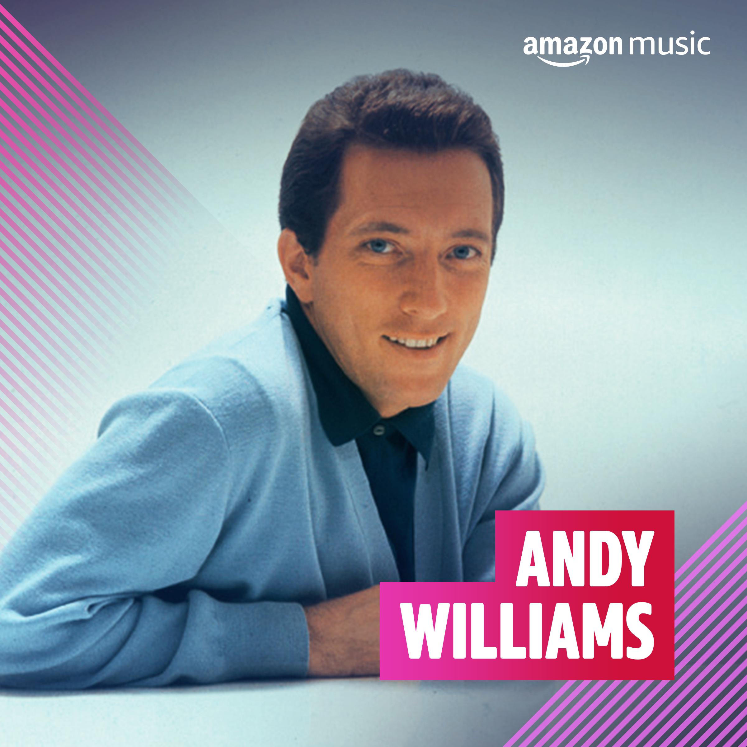Play Andy Williams on Amazon Music Unlimited