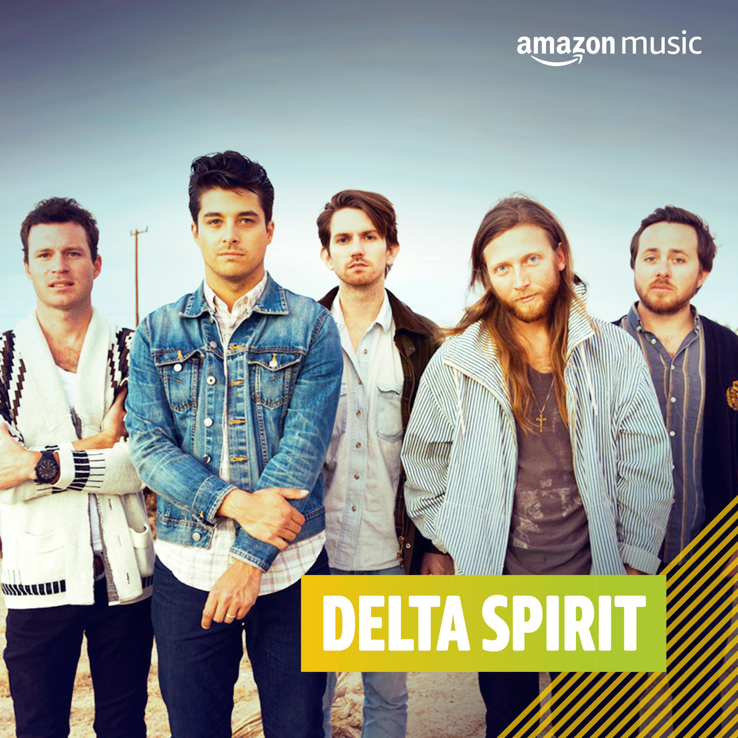 Delta Spirit on Amazon Music Unlimited