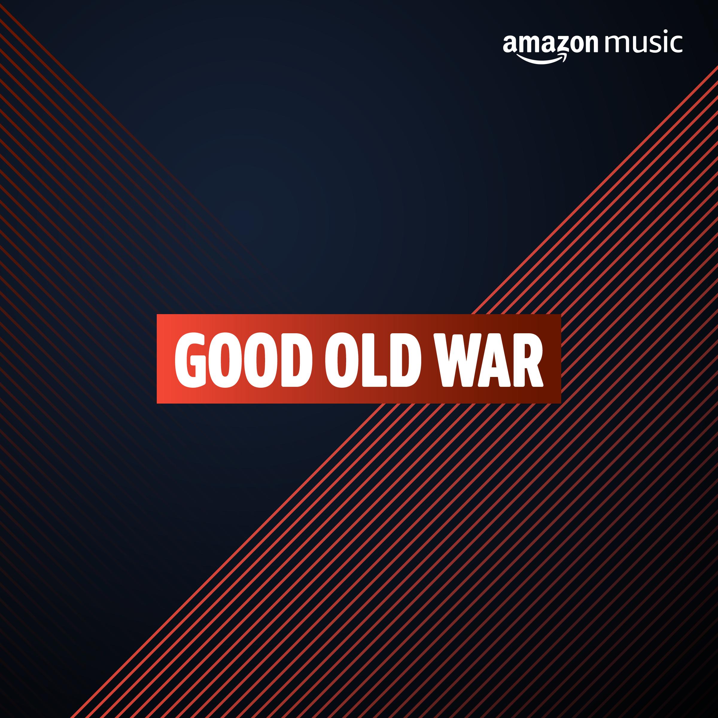 Good Old War on Amazon Music