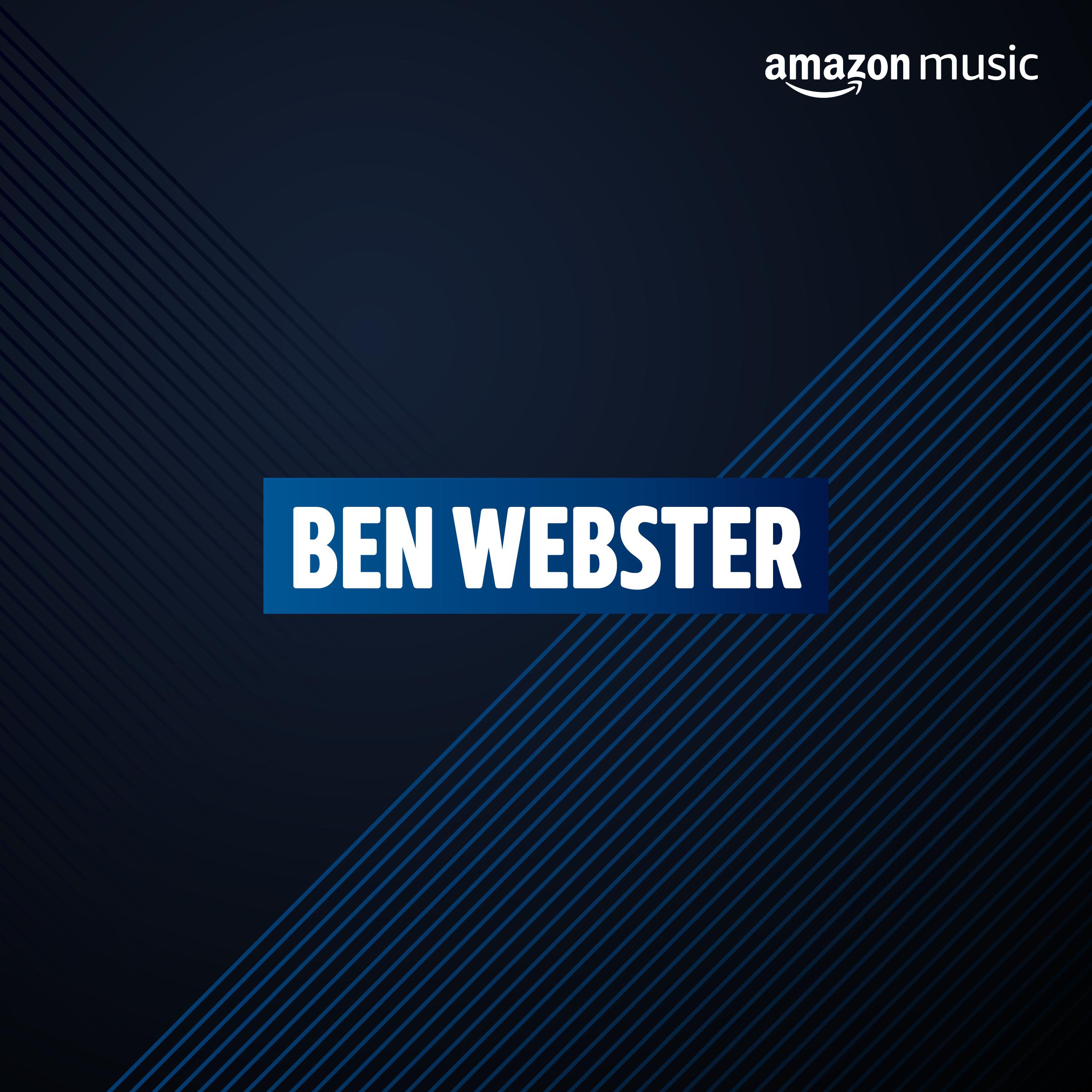 Play Ben Webster on Amazon Music