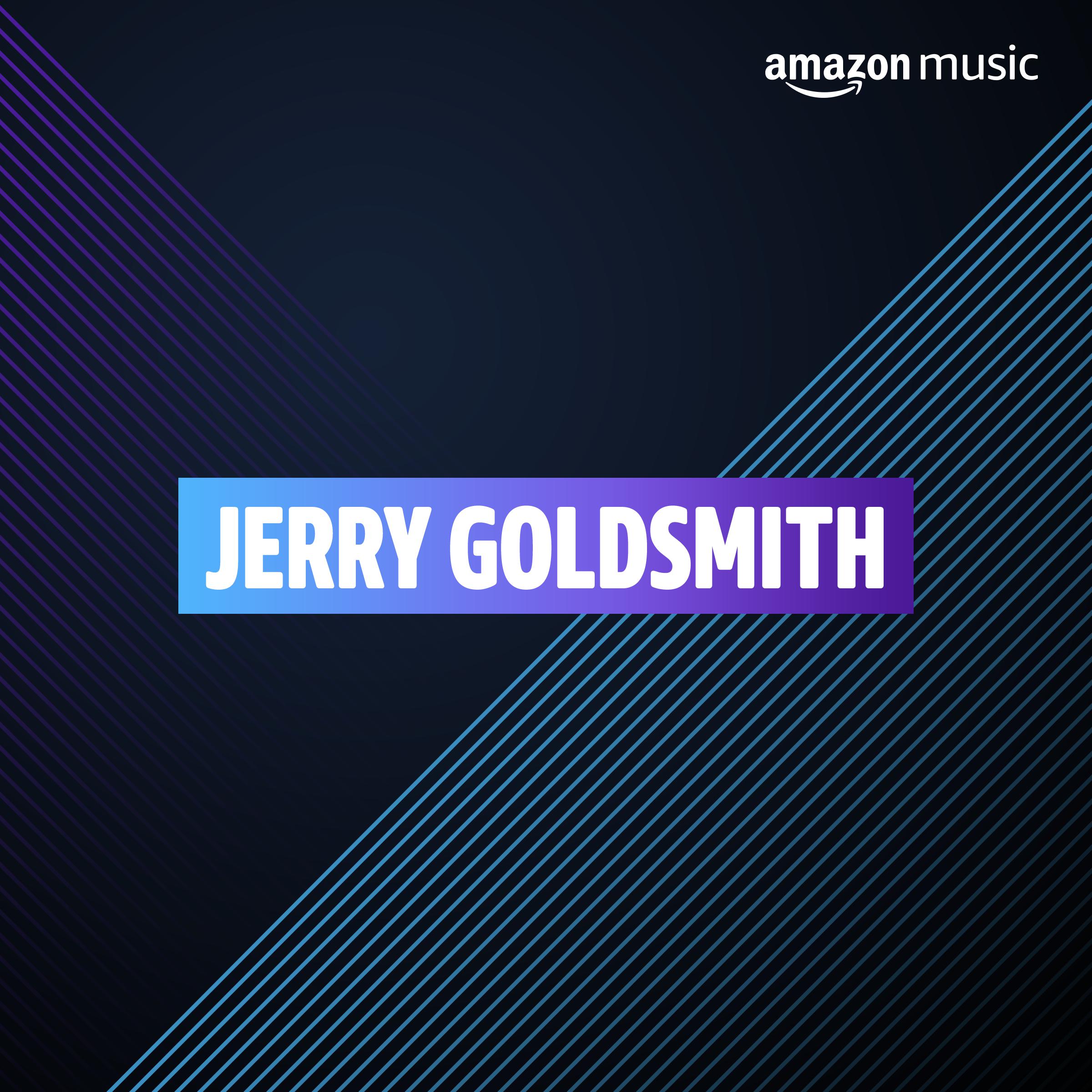 Jerry Goldsmith on Amazon Music Unlimited