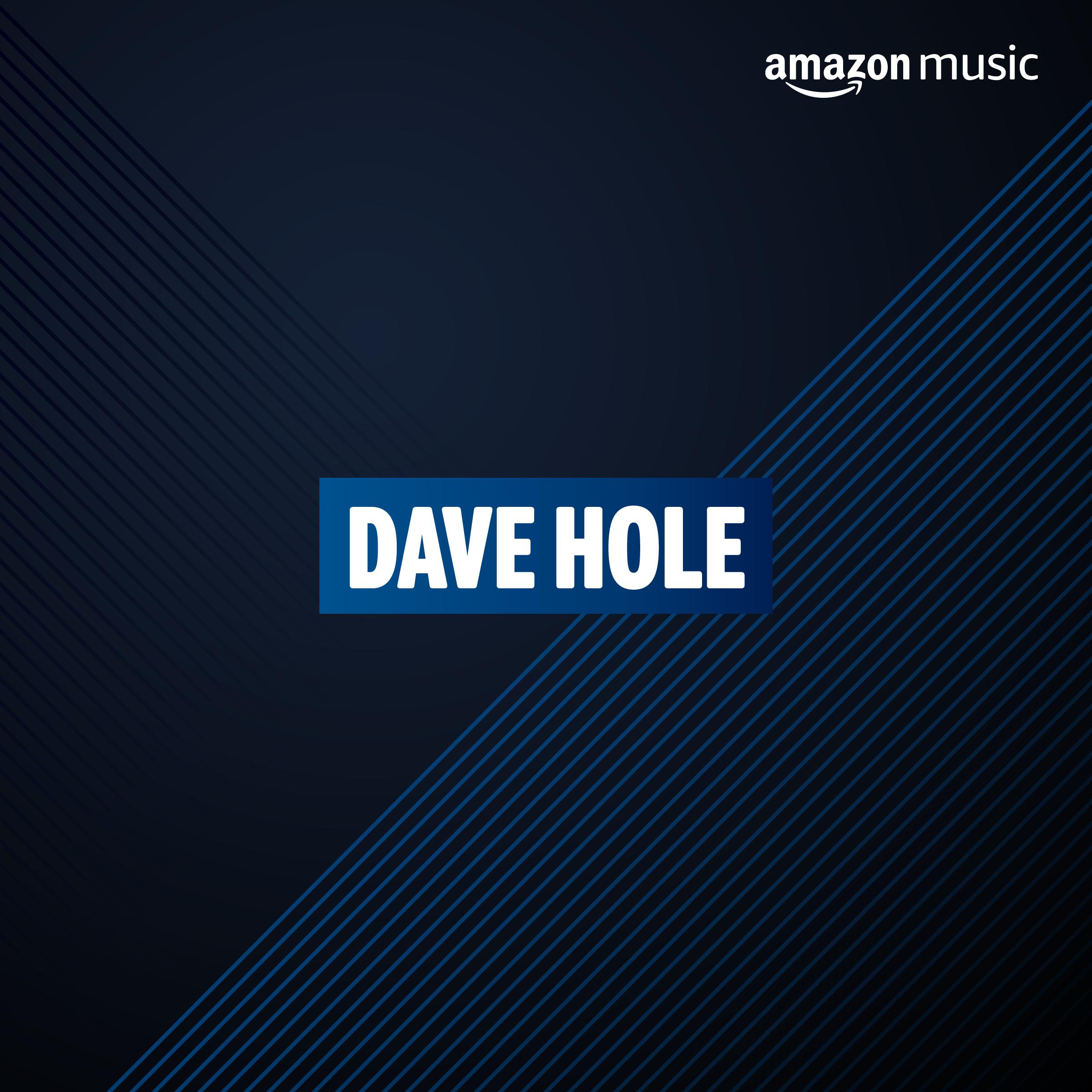 Play Dave Hole on Amazon Music