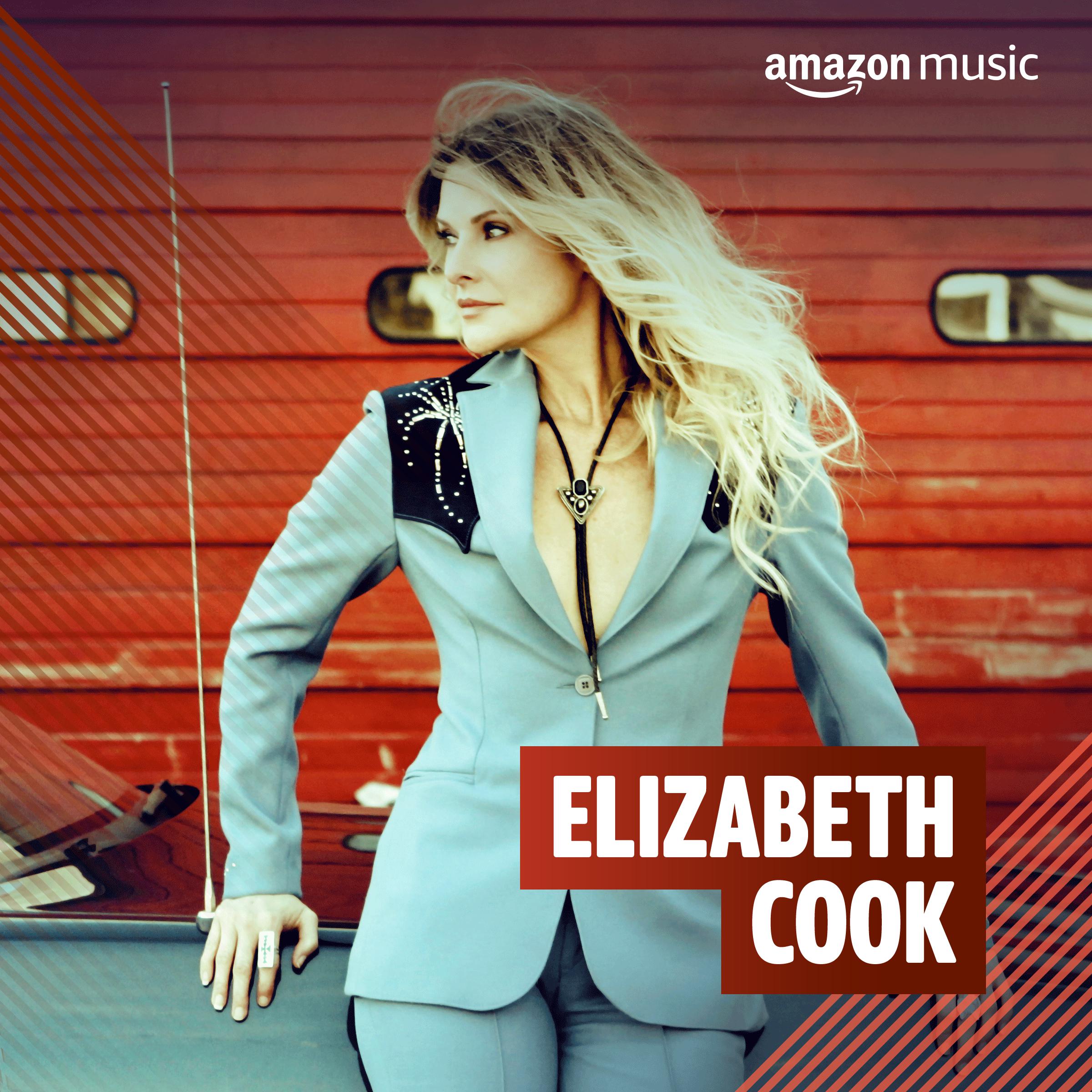 Écoutez Elizabeth Cook sur Amazon Music