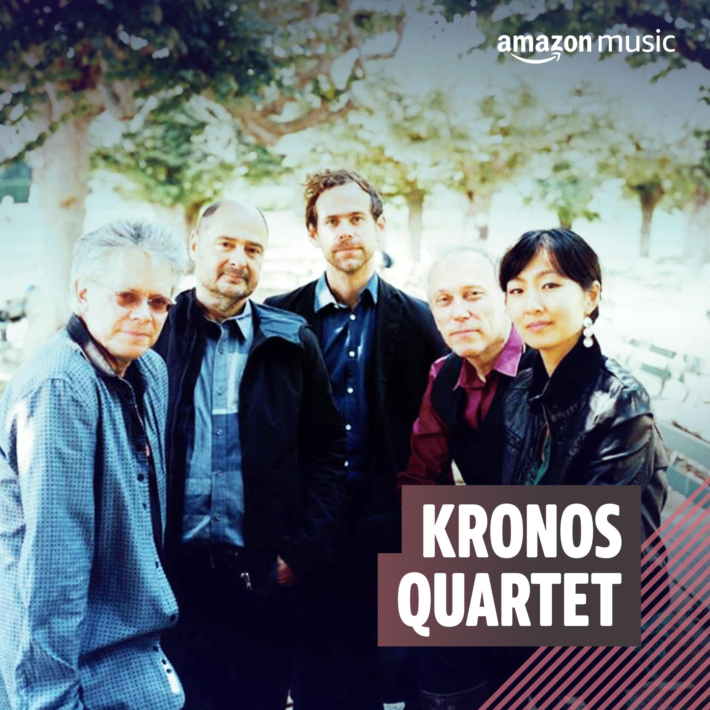 Kronos Quartet on Amazon Music Unlimited