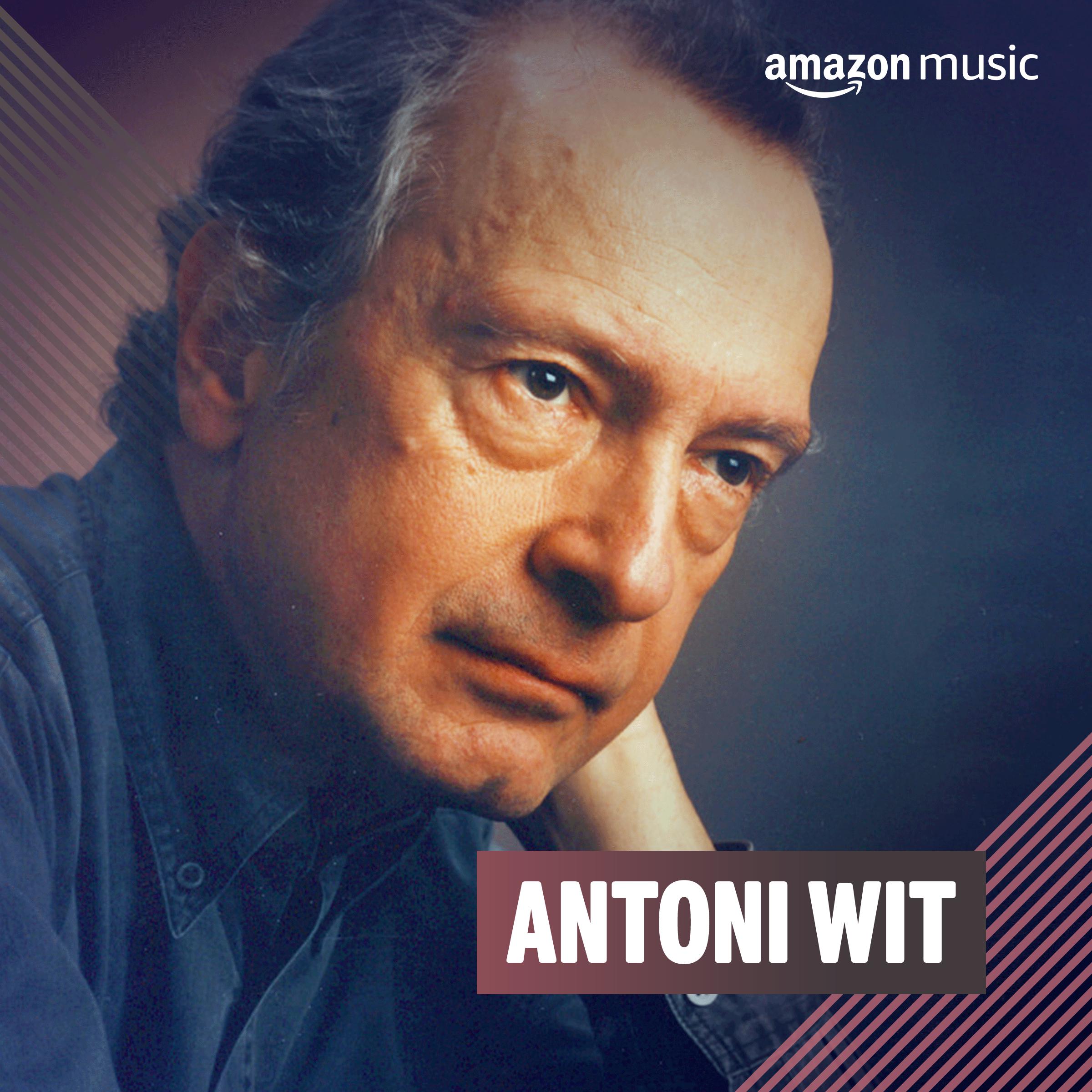 Antoni Wit on Amazon Music