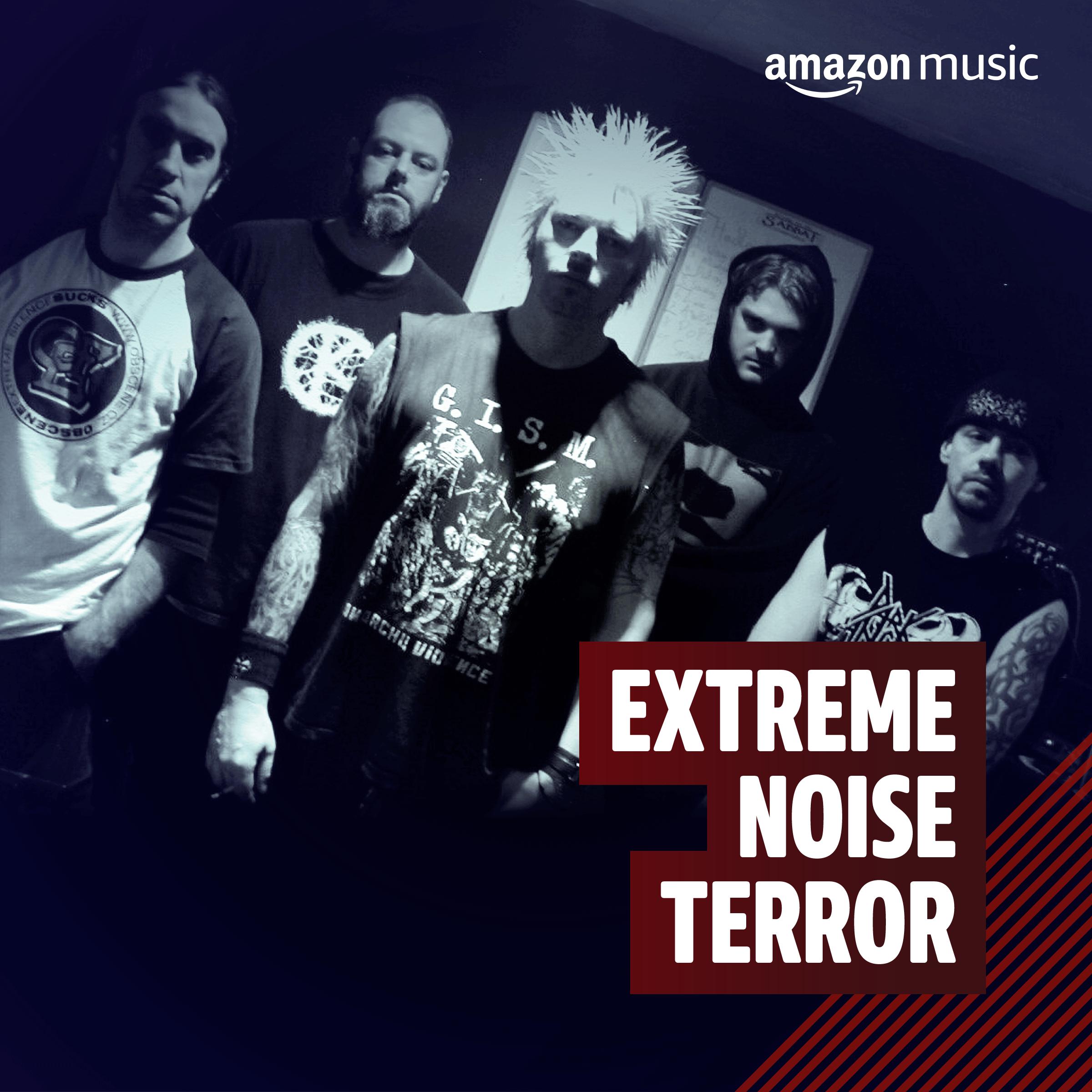 Extreme Noise Terror on Amazon Music