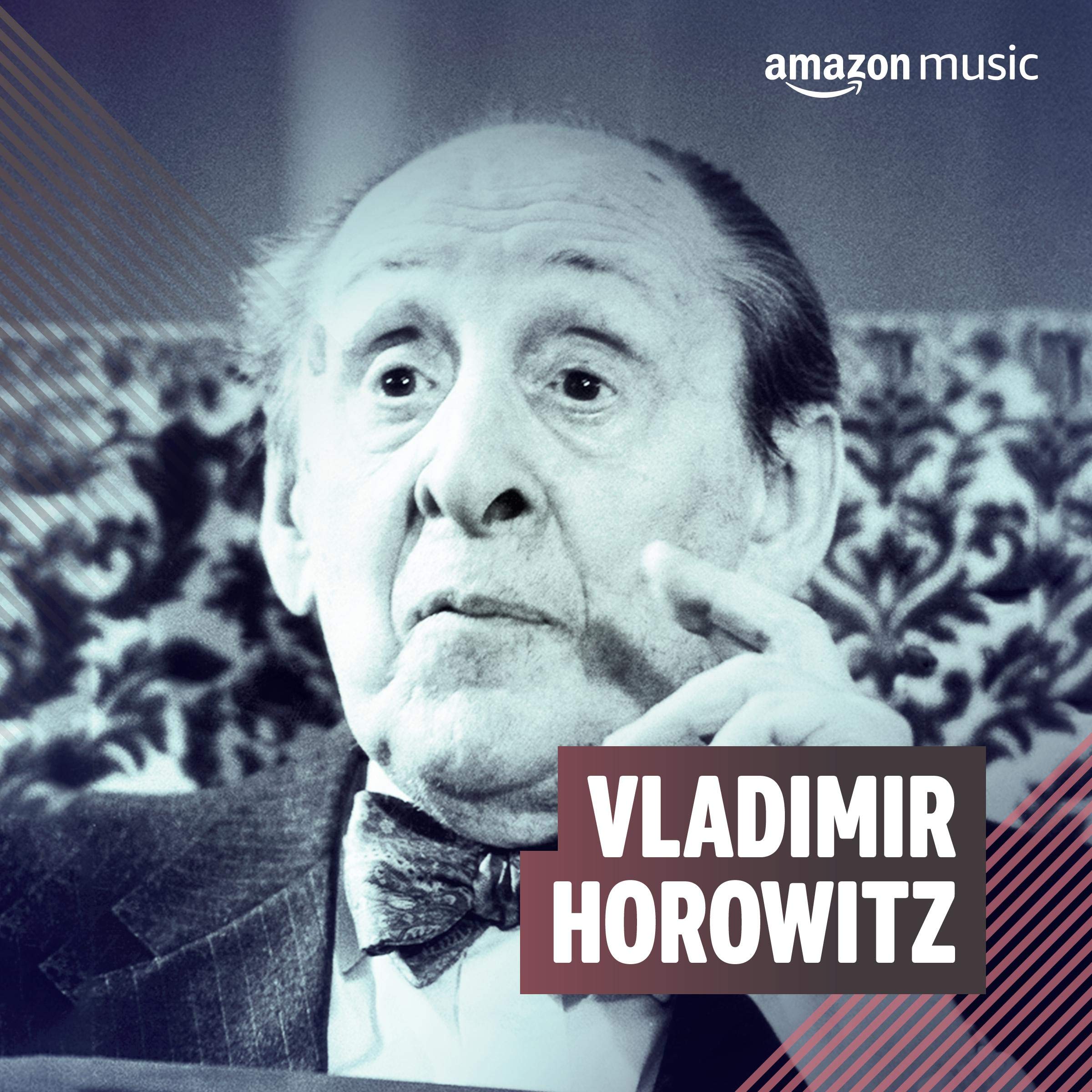 Vladimir Horowitz à écouter ou acheter sur Amazon Music dès maintenant