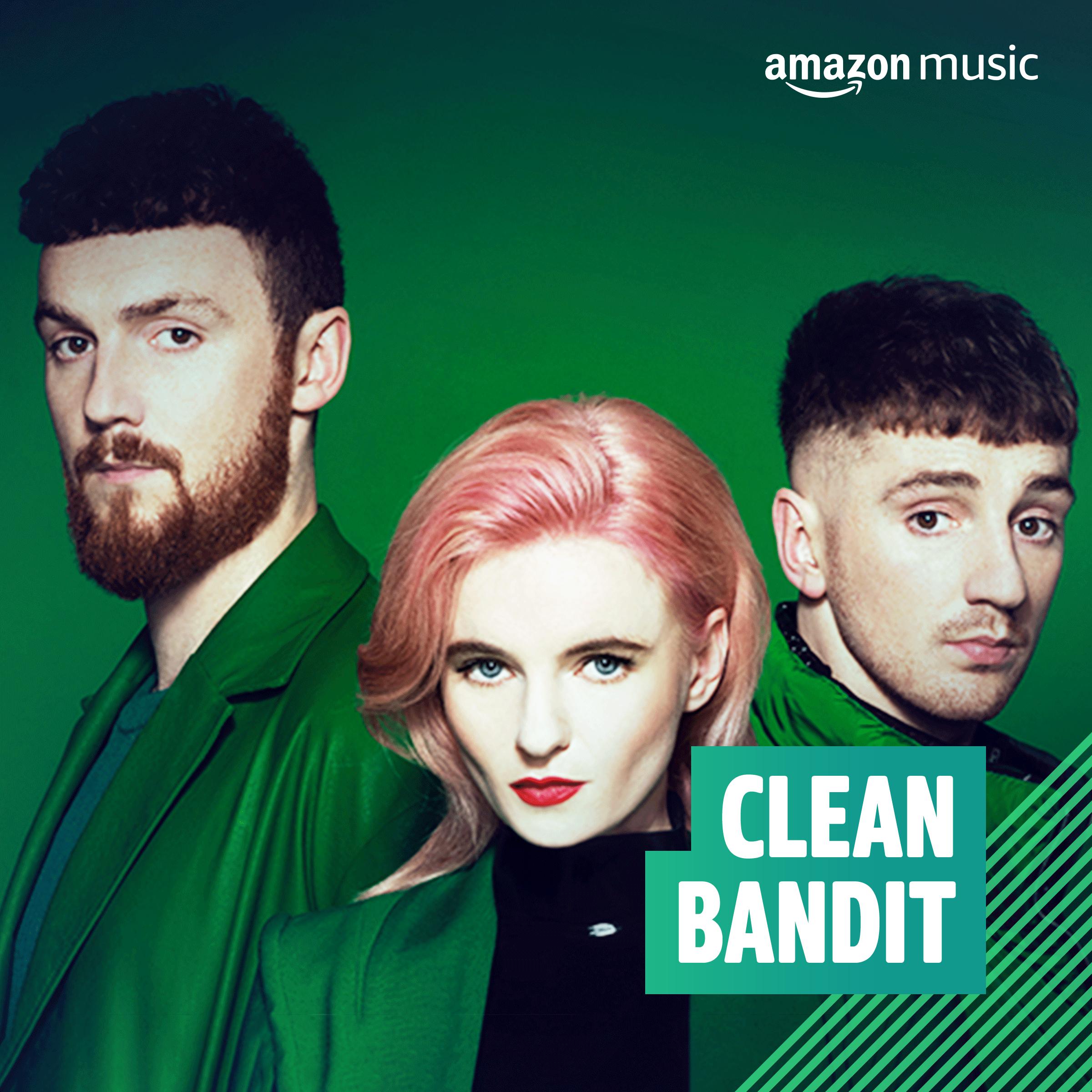 Play Clean Bandit on Amazon Music Unlimited