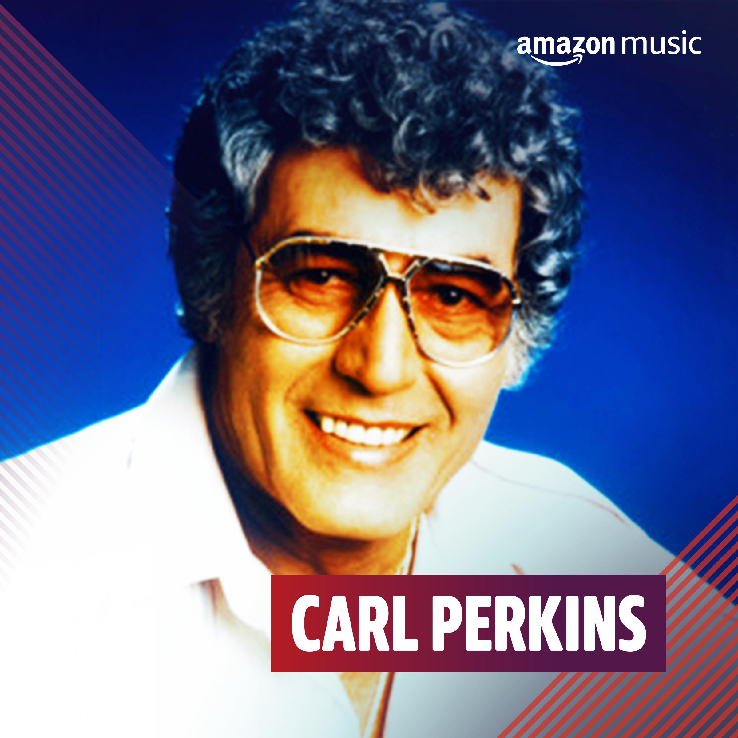 Carl Perkins sur Amazon Music Unlimited