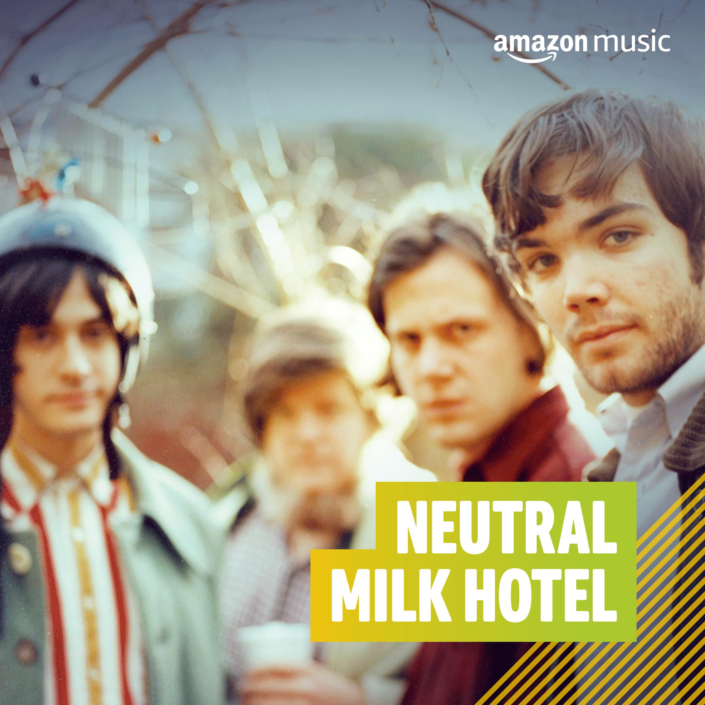 Neutral Milk Hotel on Amazon Music Unlimited