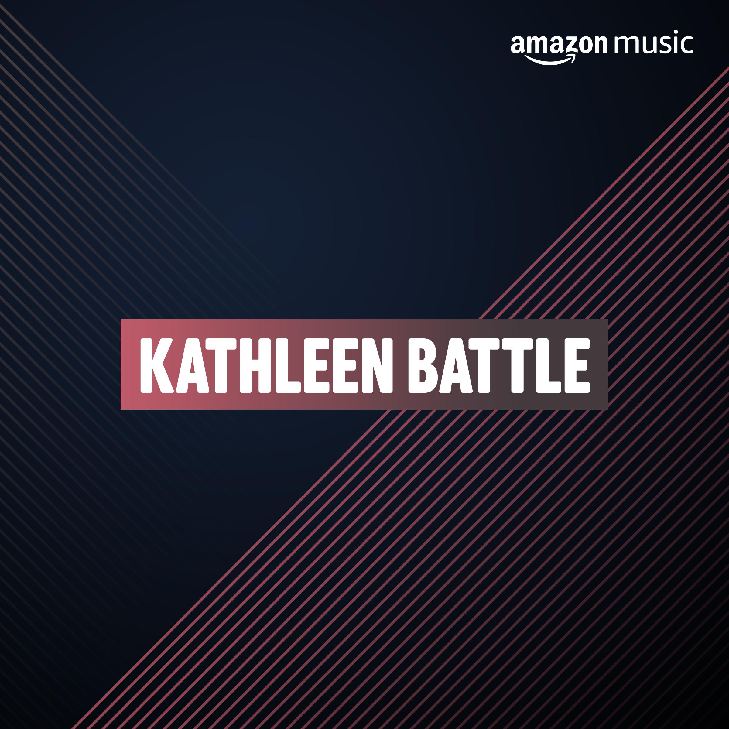 Kathleen Battle on Amazon Music