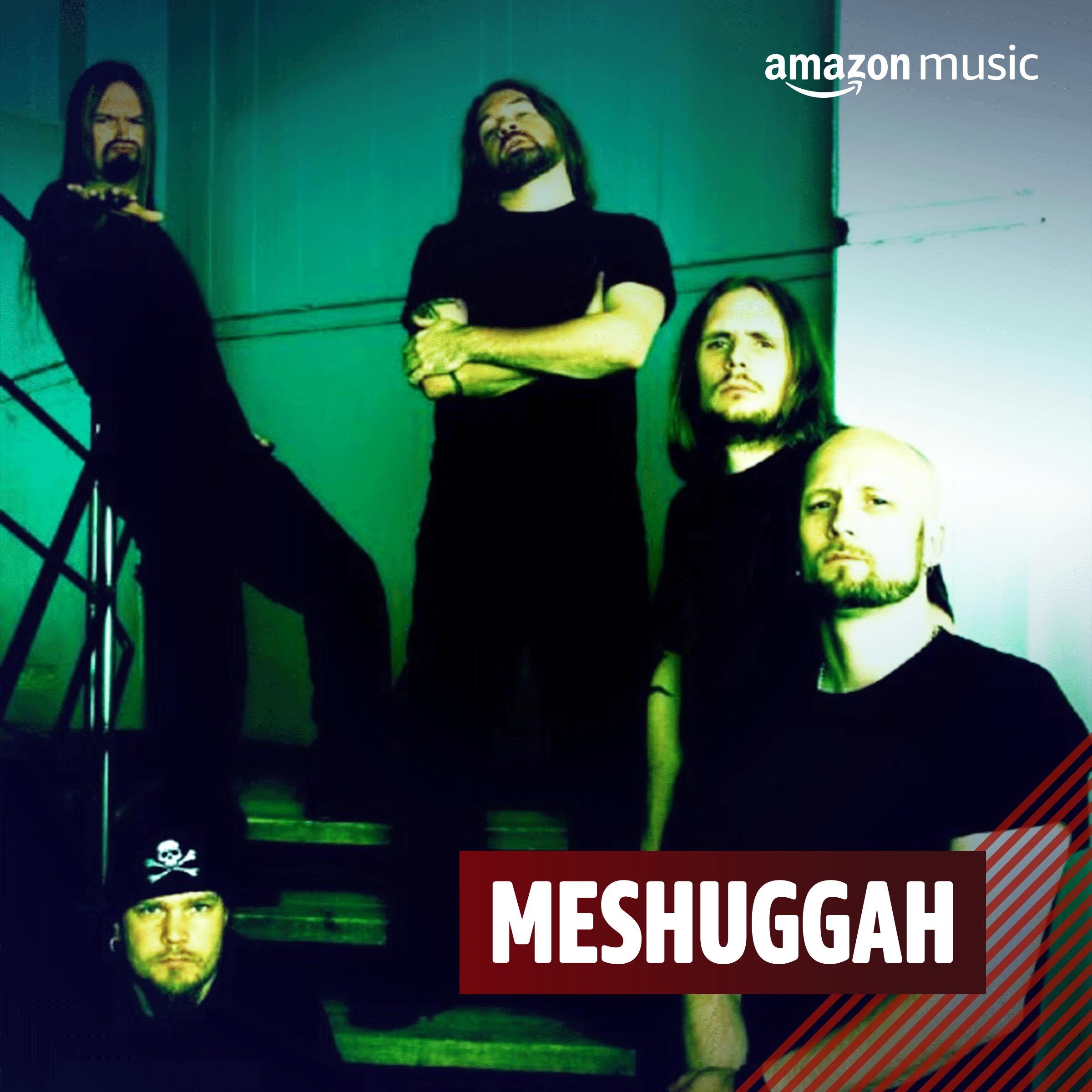 Play Meshuggah on Amazon Music
