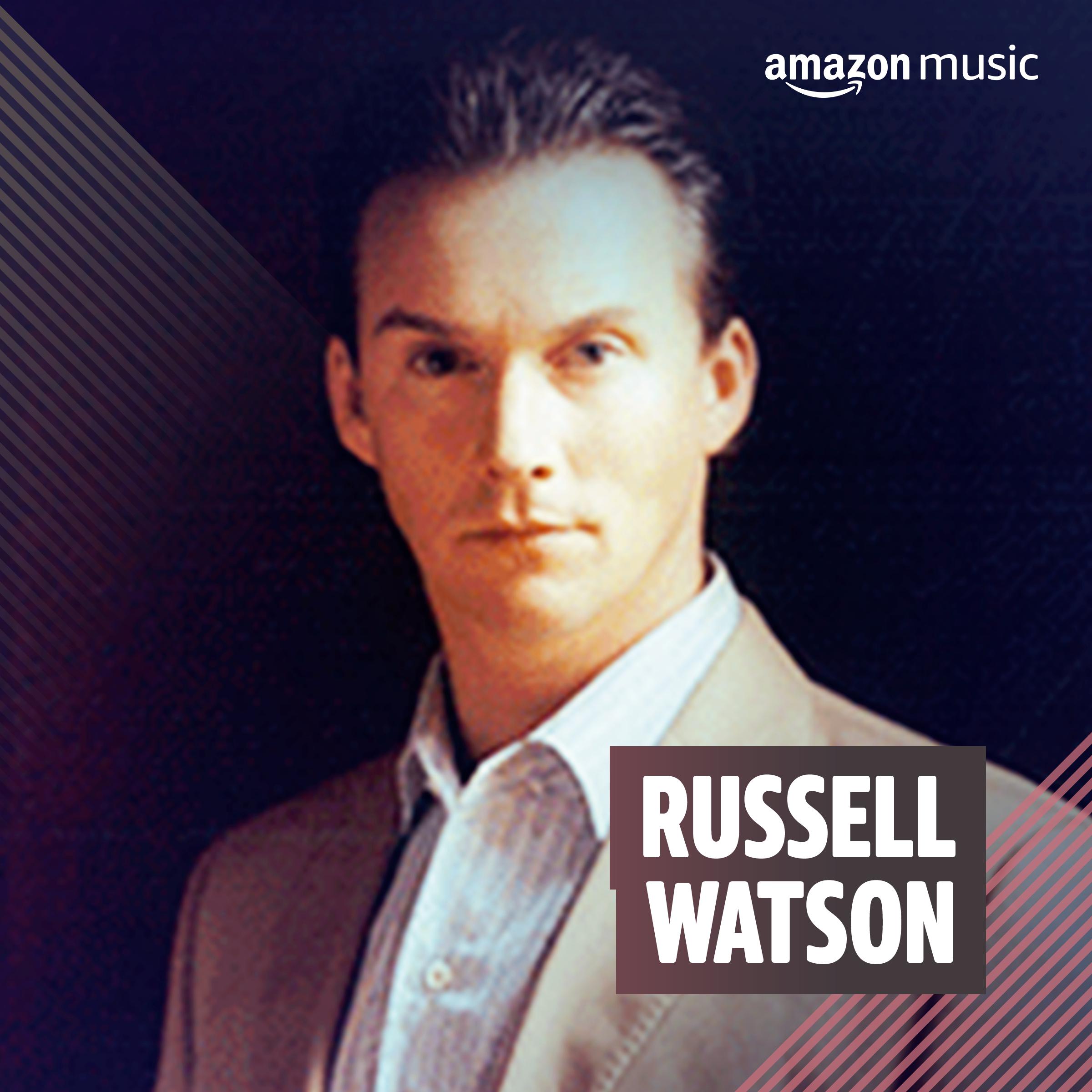 Russell Watson on Amazon Music Unlimited