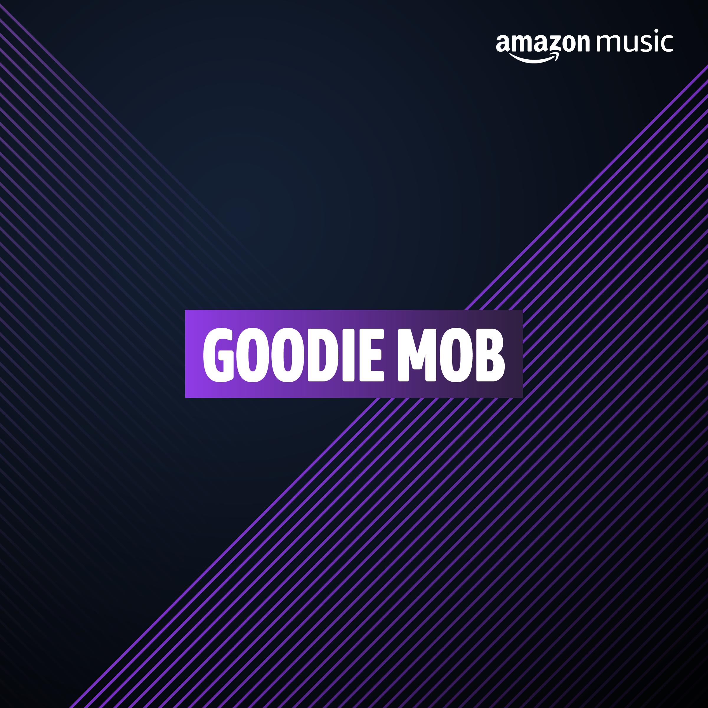 Play Goodie Mob on Amazon Music