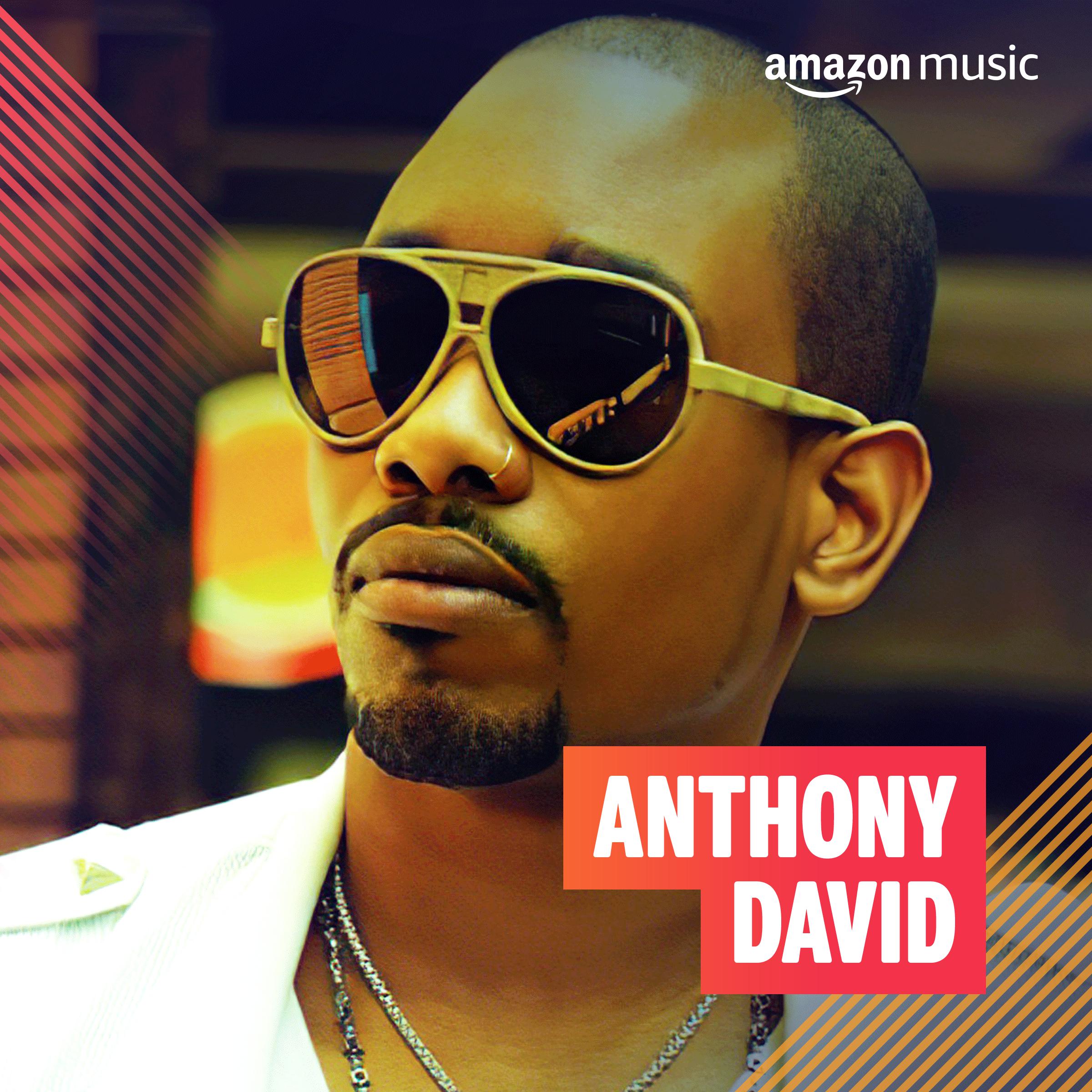 Anthony David on Amazon Music Unlimited