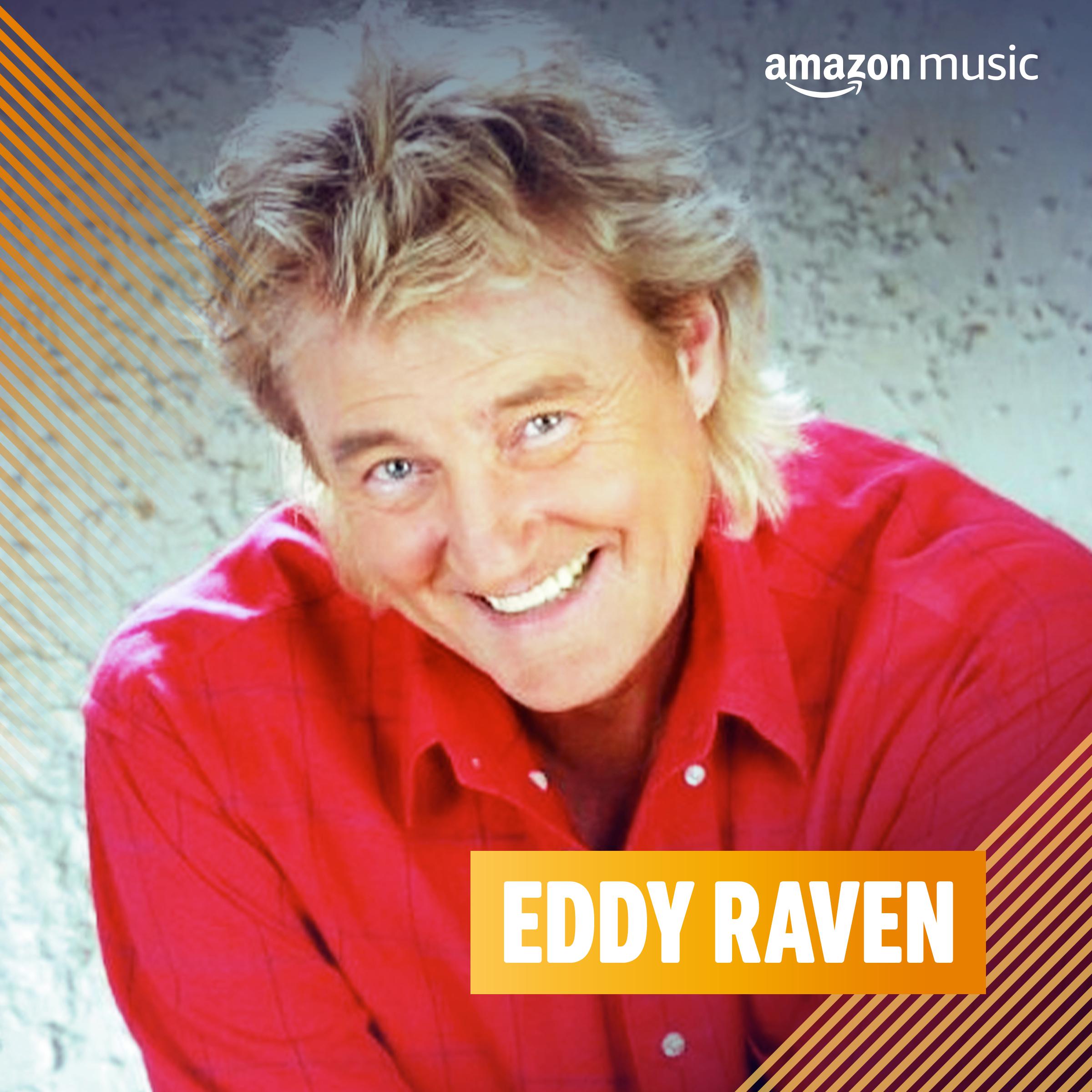 Eddy Raven on Amazon Music Unlimited