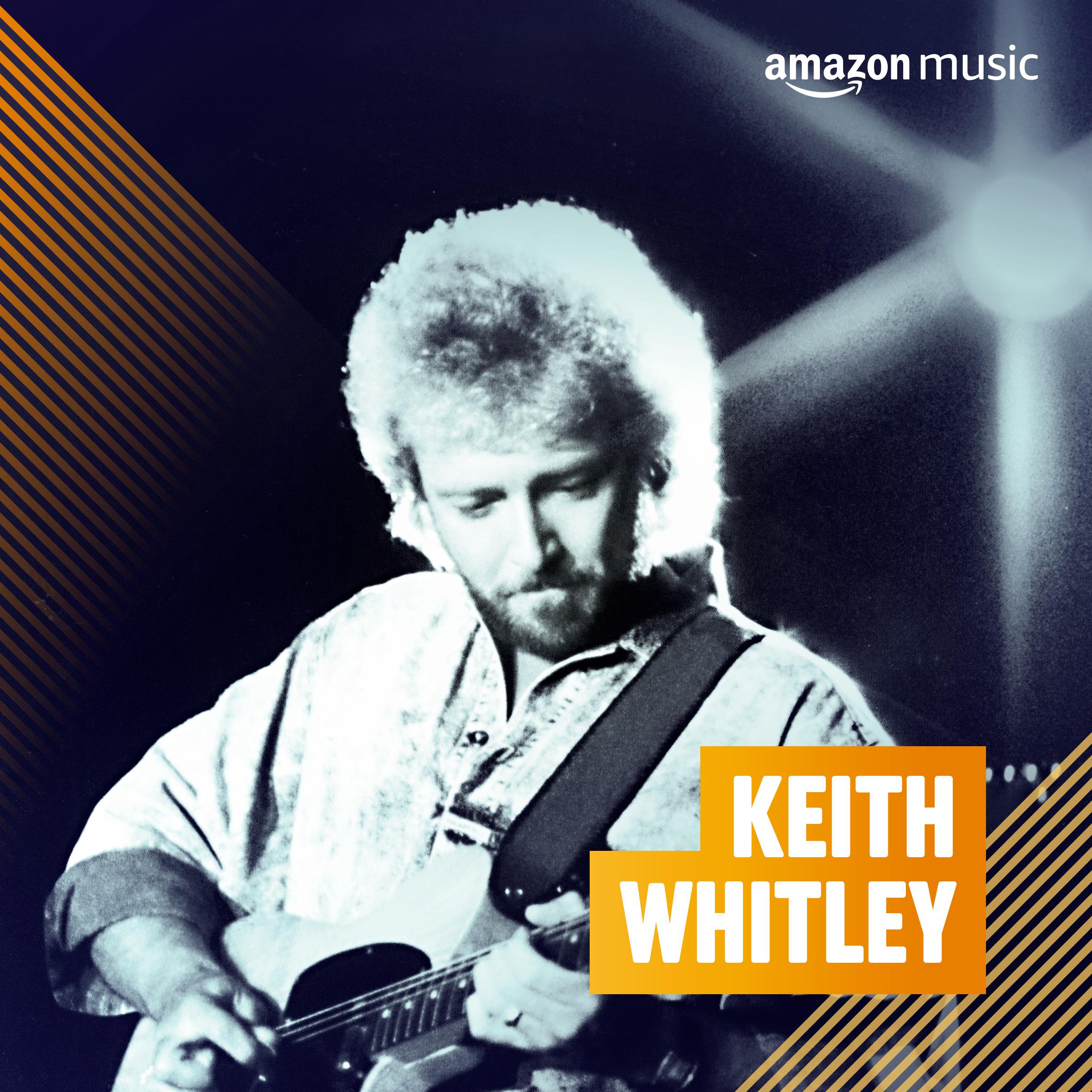 Keith Whitley on Amazon Music Unlimited