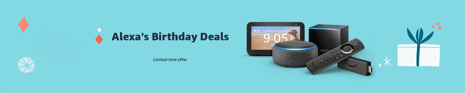 Alexa Happy Birthday! - Amazon Devices & Content Deals for limited period.
