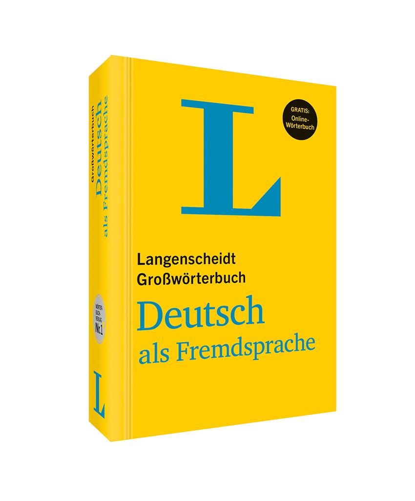 Langenscheidt Großwörterbuch Deutsch als Fremdsprache - Buch mit - Redaktion Langenscheidt ...