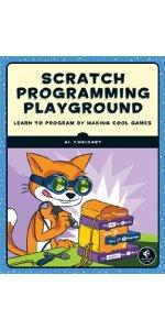 Learn to Program with Scratch: A Visual Introduction to Programming ...