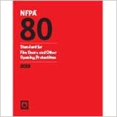 NFPA 80, Standard for Fire Doors and Other Opening Protectives 2019 ed ...
