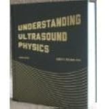 Understanding Ultrasound Physics: 9780962644450: Medicine & Health ...