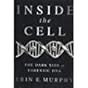 Inside the Cell: The Dark Side of Forensic DNA: Murphy, Erin E ...