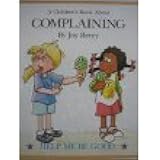 Let's talk about complaining: Joy Wilt Berry: Amazon.com: Books