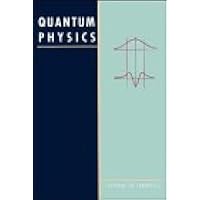 Quantum Physics of Atoms, Molecules, Solids, Nuclei, and Particles ...
