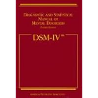 Diagnostic and Statistical Manual of Mental Disorders, 4th Edition ...