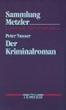 Der Kriminalroman (Sammlung Metzler): Amazon.de: Peter Nusser: Bücher