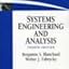Systems Engineering and Analysis (5th Edition) (Prentice Hall International Series in Industrial ...