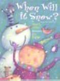 When Will It Snow?: Lisa Broadie Cook, Adam McCauley: 9780439841900 ...