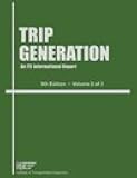 Trip Generation Manual, 9th Edition, three-volume set: ITE ...