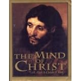 The Mind of Christ: The Transforming Power of Thinking His Thoughts ...
