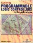 Exploring Programmable Logic-Controllers with Applications: Srivastava ...