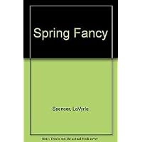 Spring Fancy: Spencer, LaVyrle: 9780515140842: Amazon.com: Books