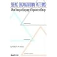 Seeing Organizational Patterns: Keidel, Robert W.: 9781587982590 ...