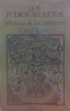 Los Judios Secretos: Historia De Los Marranos: Roth, Cecil ...
