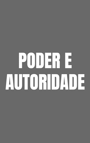 Poder e Autoridade (Resumos de Mensagens IIR Brasil 2023) - eBook, Resumo, Ler Online e PDF ...