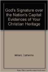 God's Signature over the Nation's Capital: Evidences of Your Christian ...