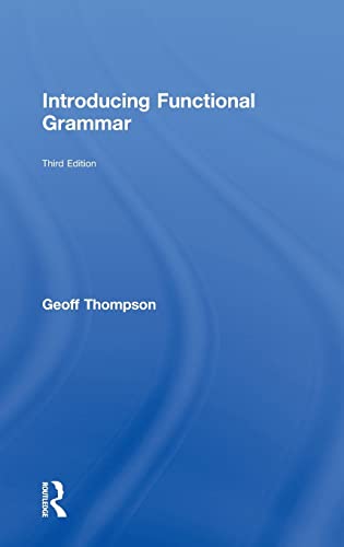 Amazon.com: Introducing Functional Grammar: 9780415826303: Thompson ...