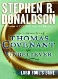 The First Chronicles of Thomas Covenant the Unbeliever: Lord Foul's ...
