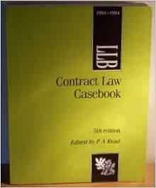 Contract Law: Casebook 1993-1994 (Bachelor of Laws) (Bachelor of Laws ...