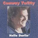 TWITTY,CONWAY - Hello Darlin - Amazon.com Music