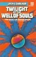 Twilight at the Well of Souls (Saga of the Well World): Jack L. Chalker ...