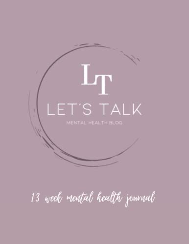 Amazon.com: LET'S TALK: 13 Week Mental Health Journal: 9781733839563 ...
